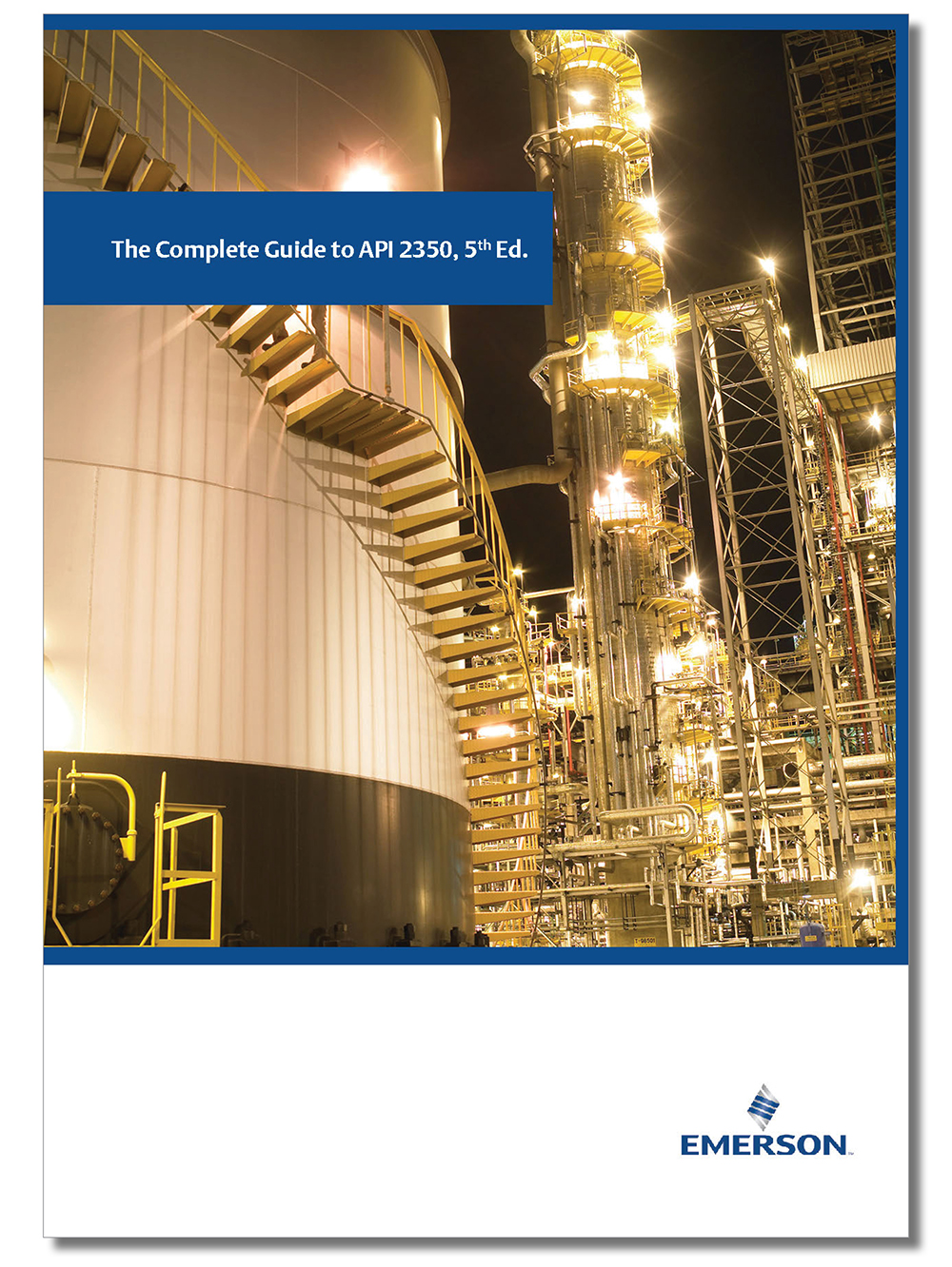 API 2350 Guide, 5th Edition │ Rosemount │ Emerson